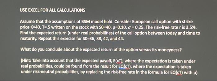 Solved USE EXCEL FOR ALL CALCULATIONS Assume that the | Chegg.com