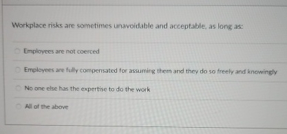 Solved Workplace risks are sometimes unavoidable and | Chegg.com