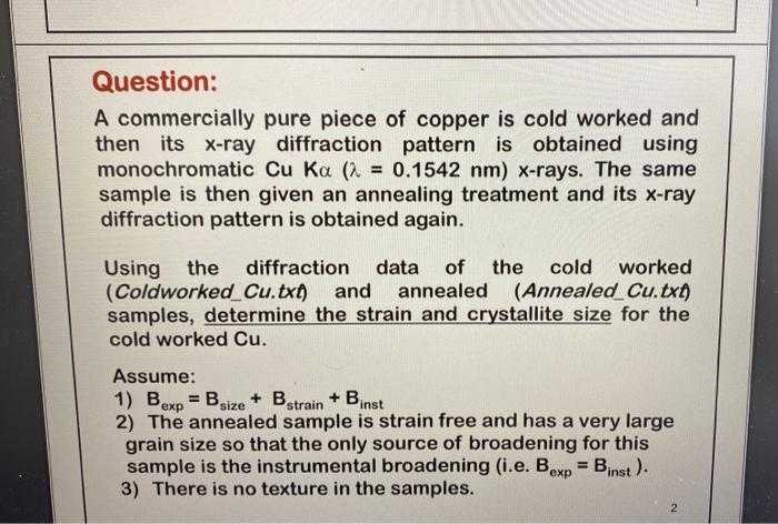 Solved A commercially pure piece of copper is cold worked | Chegg.com