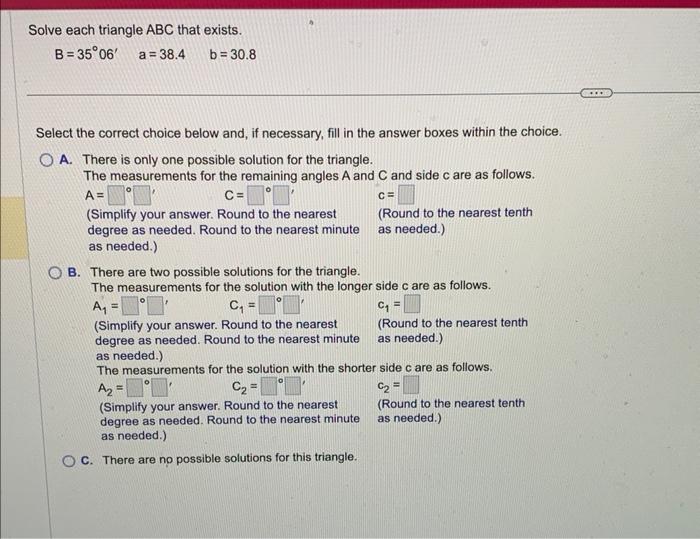 Solved Solve each triangle ABC that exists. | Chegg.com