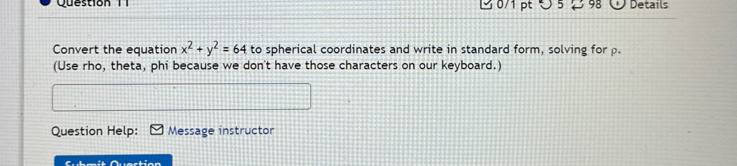 Solved Convert the equation x2+y2=64 ﻿to spherical | Chegg.com