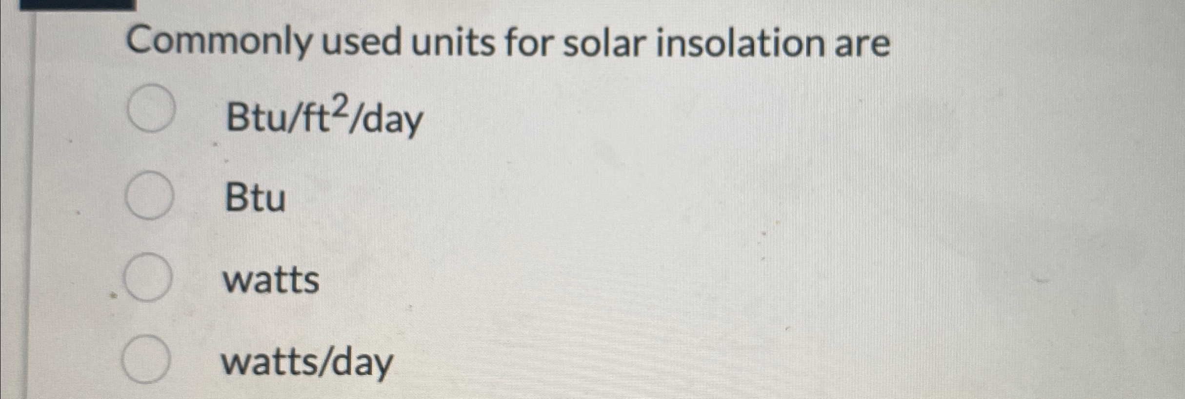 Solved Commonly used units for solar insolation | Chegg.com