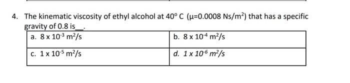 Solved The kinematic viscosity of ethyl alcohol at | Chegg.com