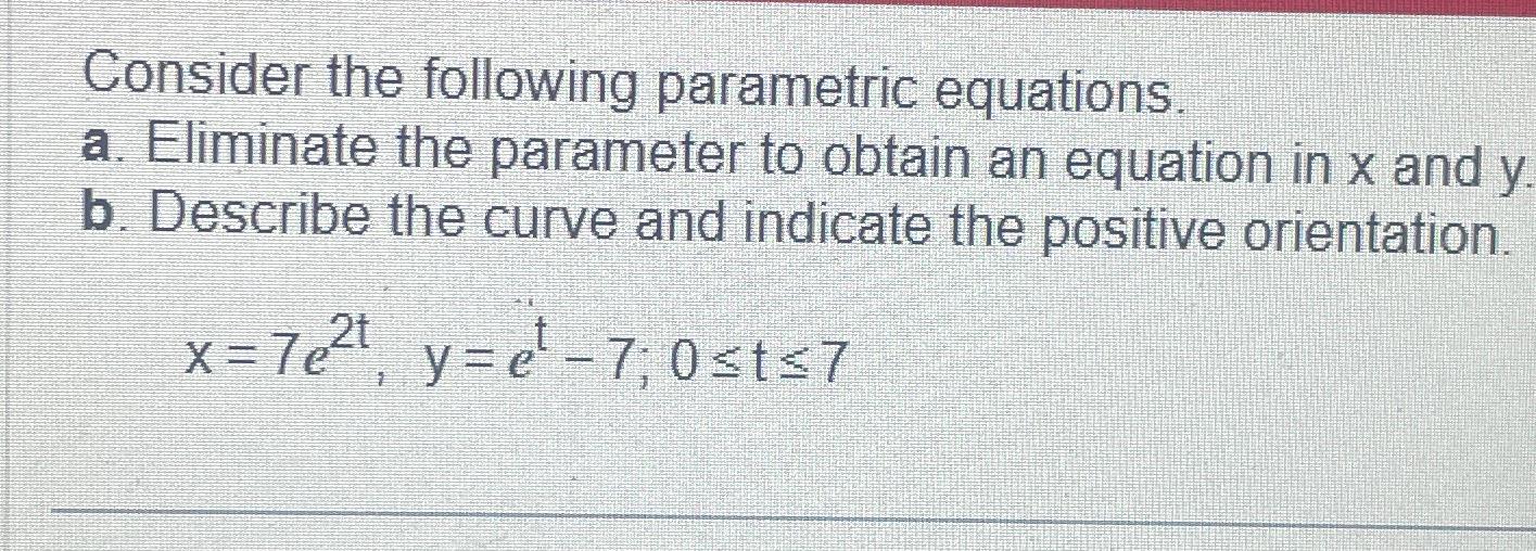 Solved Consider the following parametric equations.a. | Chegg.com