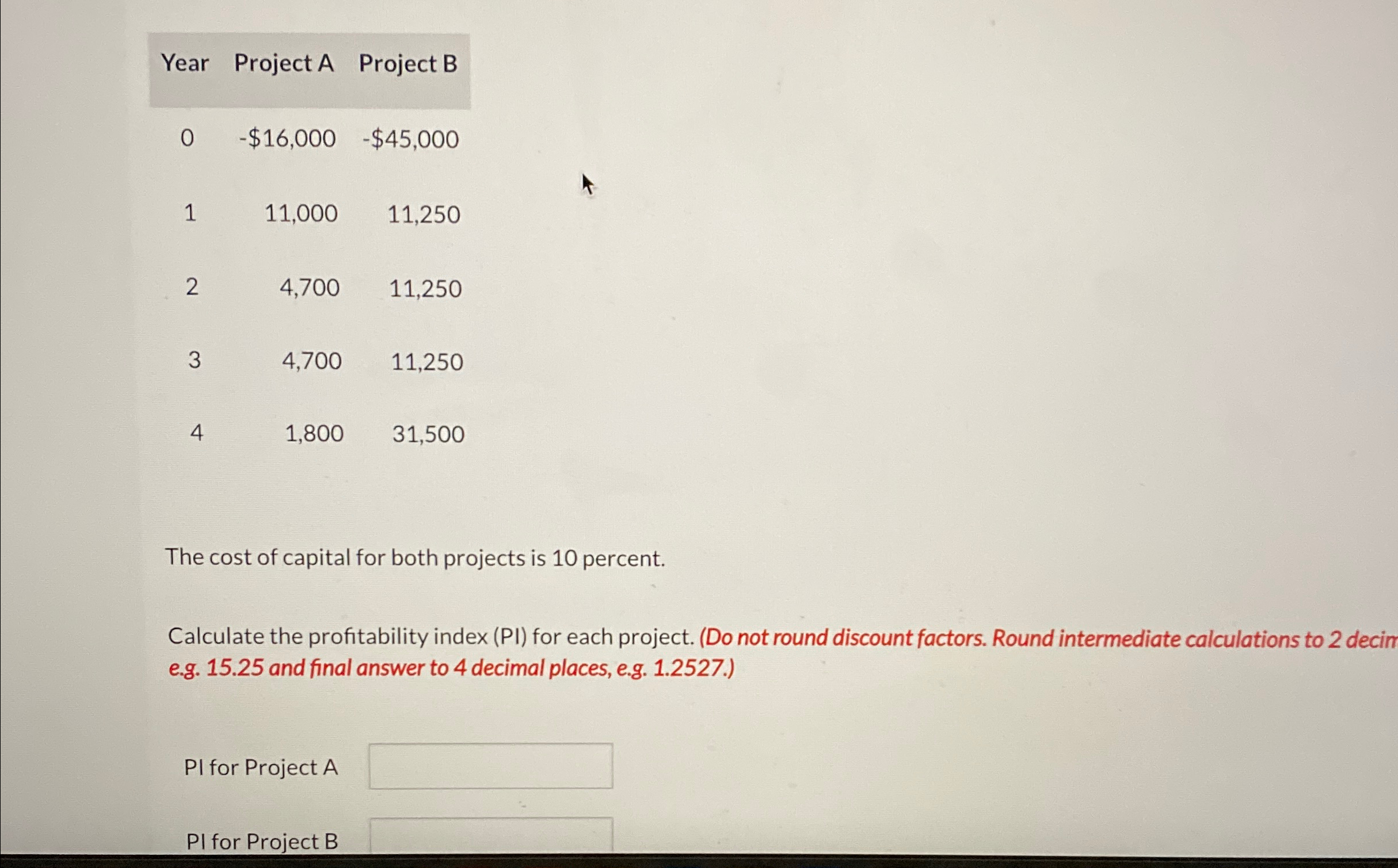 Year Project A Project B\table[[0,-$16,000,-$45,000 | Chegg.com