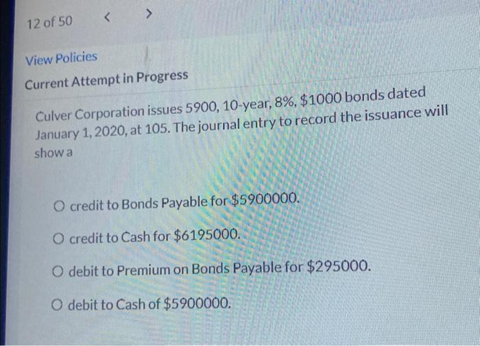 Solved く > 12 of 50 View Policies Current Attempt in | Chegg.com