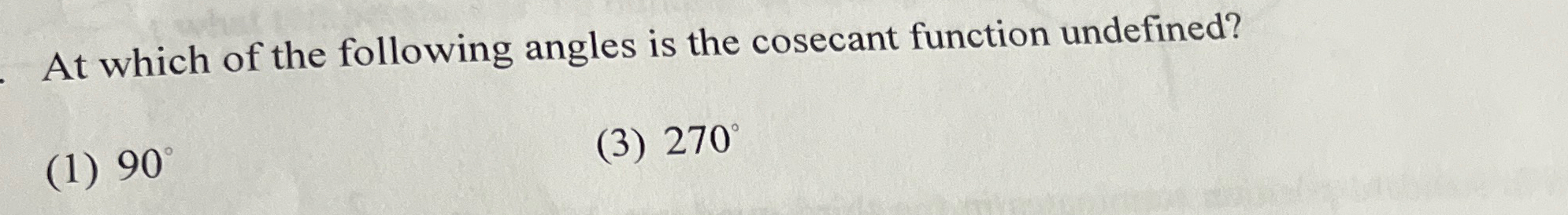 Solved At which of the following angles is the cosecant | Chegg.com