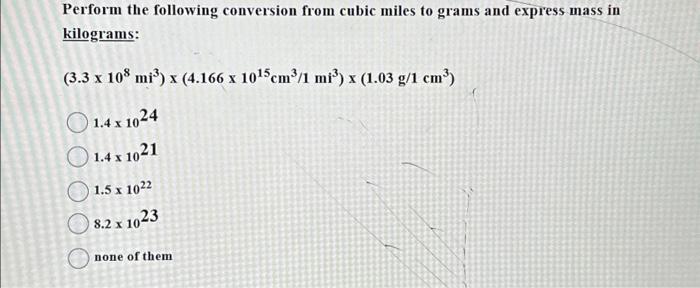 Solved Perform the following conversion from cubic miles to | Chegg.com