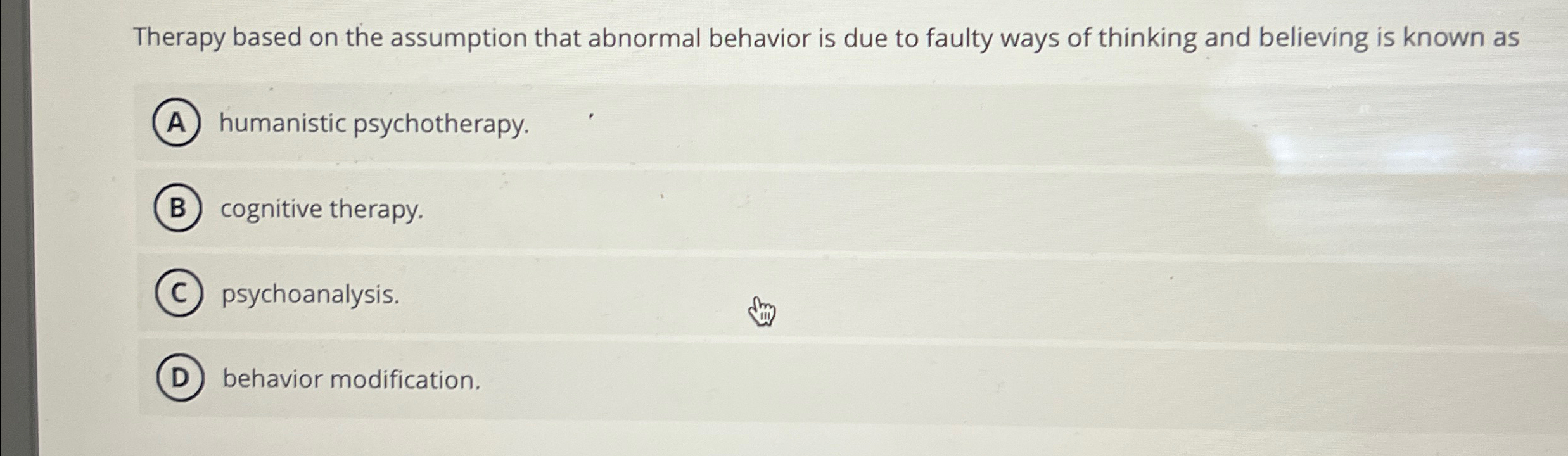 Solved Therapy based on the assumption that abnormal | Chegg.com