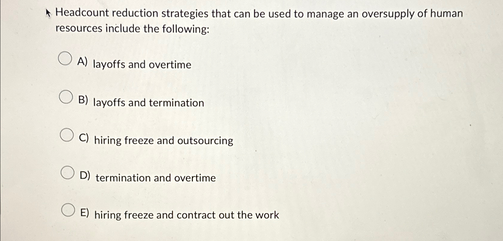Solved Headcount reduction strategies that can be used to | Chegg.com