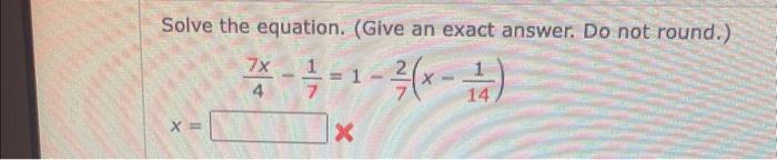 Solved Solve the equation. (Give an exact answer. Do not | Chegg.com