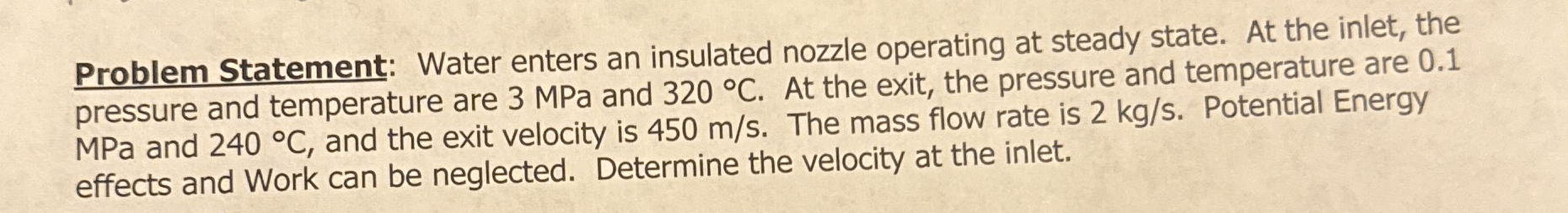 Solved Problem Statement: Water enters an insulated nozzle | Chegg.com