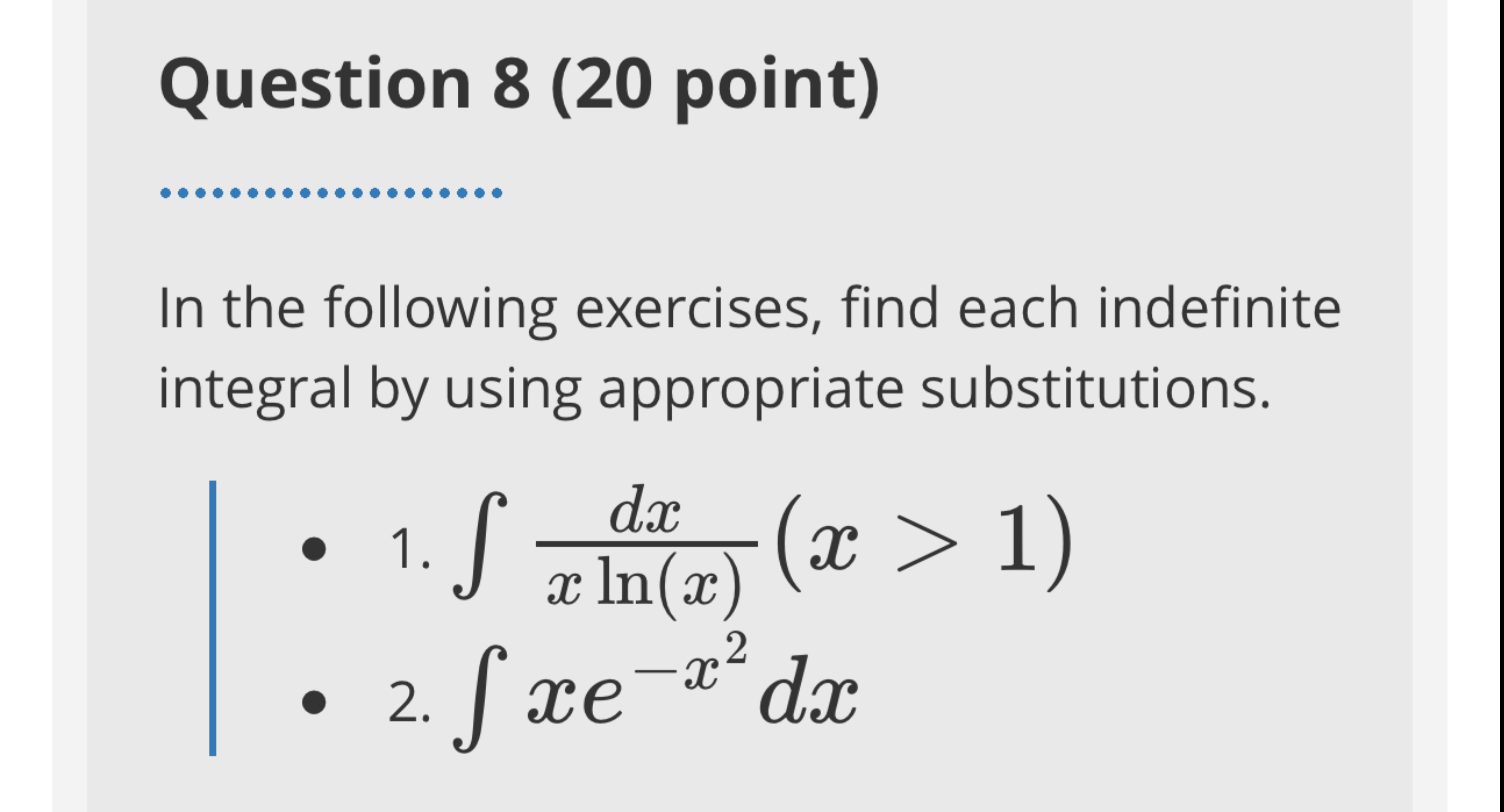Solved Question 8 (20 ﻿point) ﻿In the following exercises, | Chegg.com