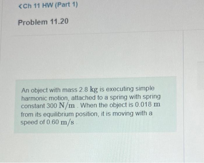 Solved An object with mass 2.8 kg is executing simple | Chegg.com