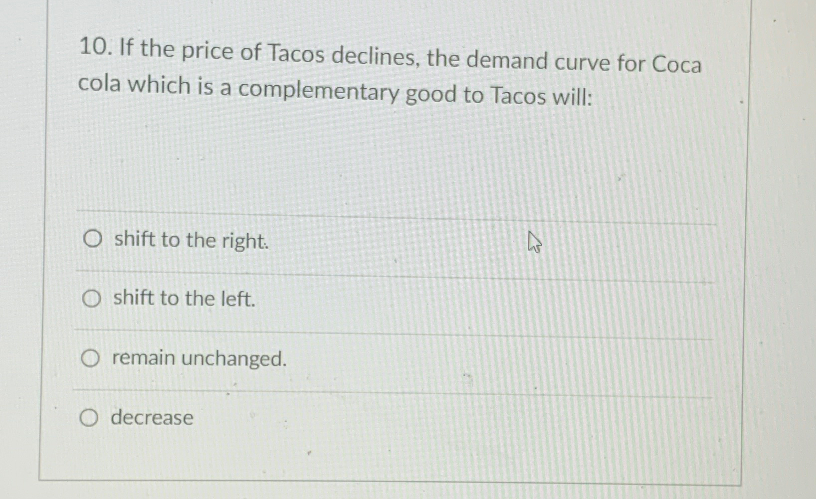 Solved If the price of Tacos declines, the demand curve for | Chegg.com
