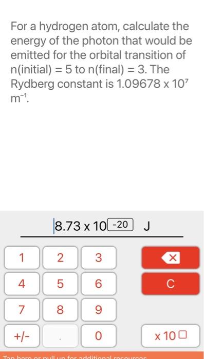 Solved For a hydrogen atom, calculate the energy of the | Chegg.com