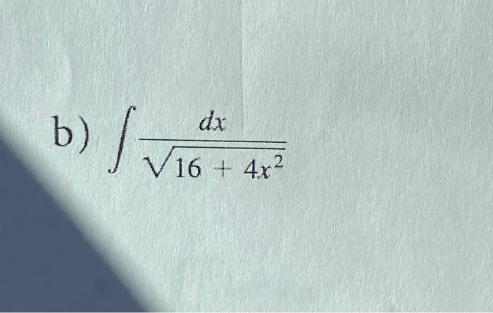 Solved B. Integrals Involving a2+x2 | Chegg.com