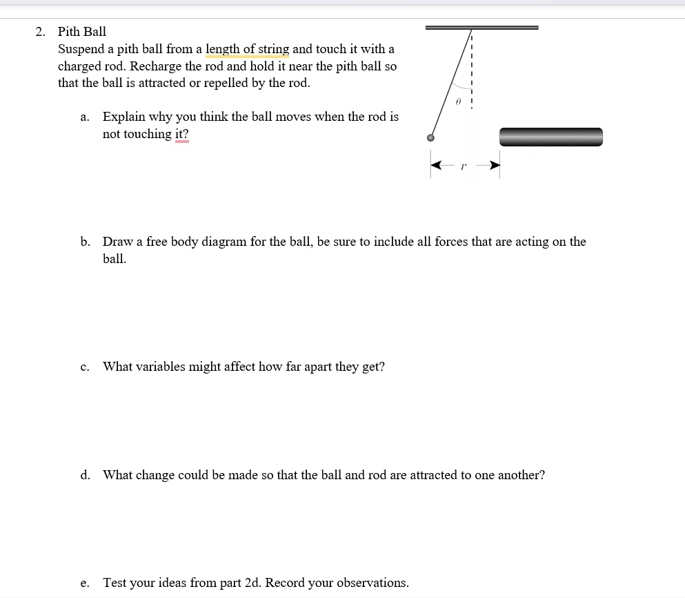 Solved Pith BallSuspend a pith ball from a length of string | Chegg.com