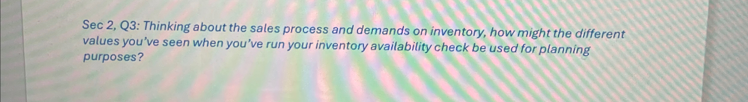 Solved Sec 2, ﻿Q3: Thinking about the sales process and | Chegg.com