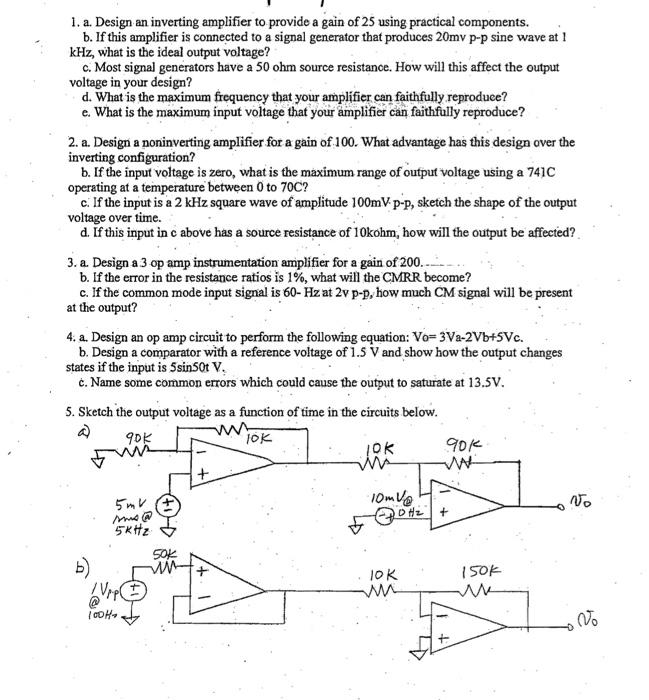 Solved 1. a. Design an inverting amplifier to provide a gain | Chegg.com