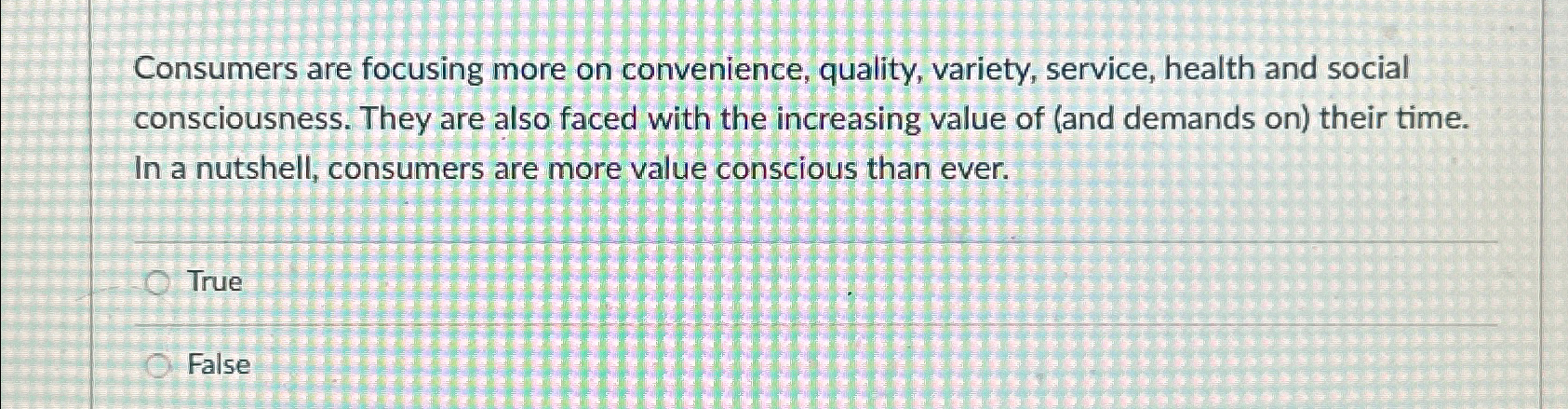 Solved Consumers are focusing more on convenience, quality, | Chegg.com