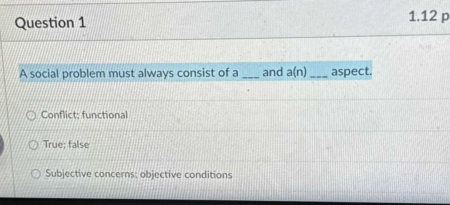 Solved Question 11.12pA social problem must always consist | Chegg.com