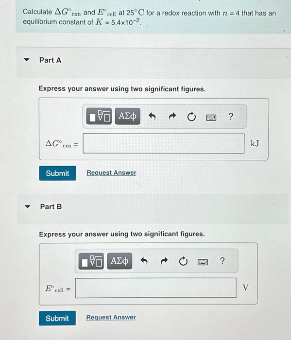 Solved Calculate ΔG∘rxn and E∘ cell at 25∘C for a redox | Chegg.com