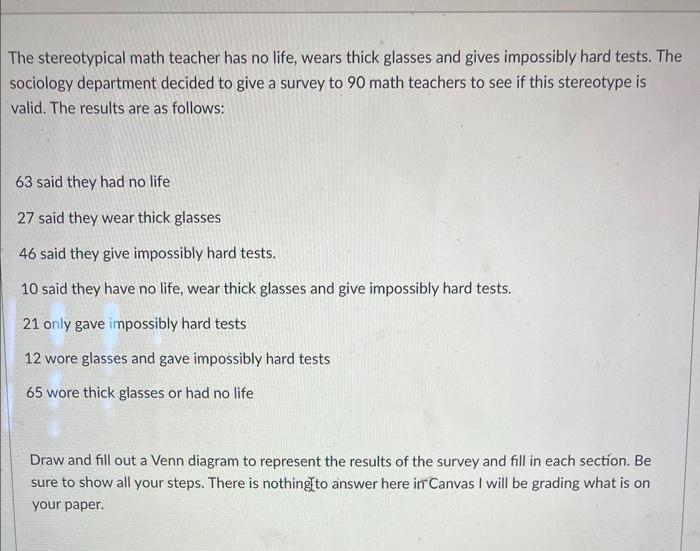 Solved The stereotypical math teacher has no life, wears | Chegg.com