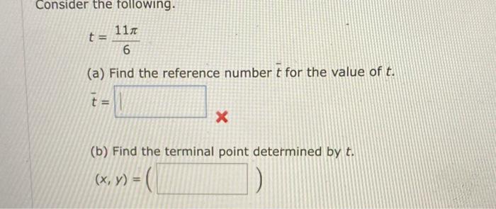 Solved Consider the following. t=611π (a) Find the reference | Chegg.com