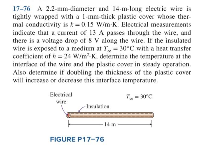Solved 17-76 A 2.2-mm-diameter and 14-m-long electric wire | Chegg.com