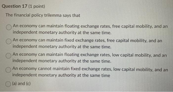 Solved The financial policy trilemma says that An economy | Chegg.com