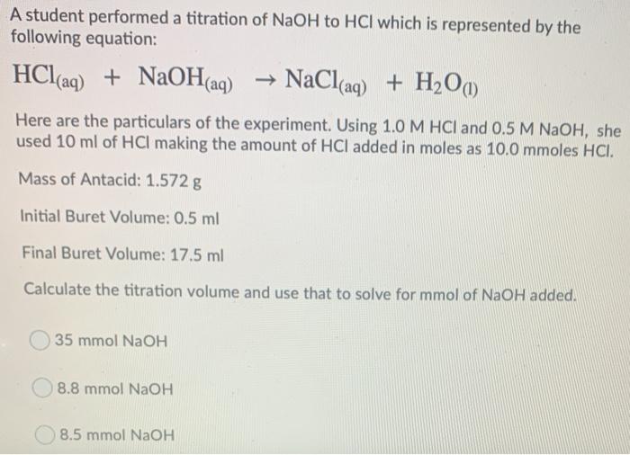 Solved A student performed a titration of NaOH to HCl which | Chegg.com