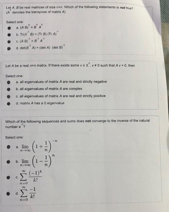 Solved Let A B be real matrices of size nxn. Which of the | Chegg.com
