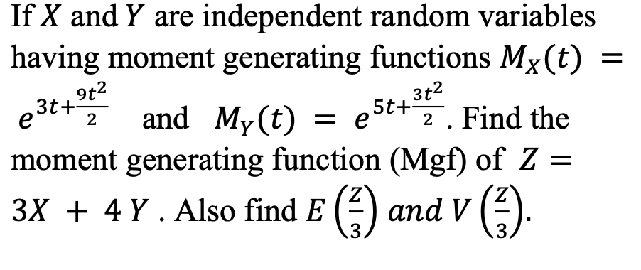 Solved If x ﻿and Y ﻿are independent random variableshaving | Chegg.com