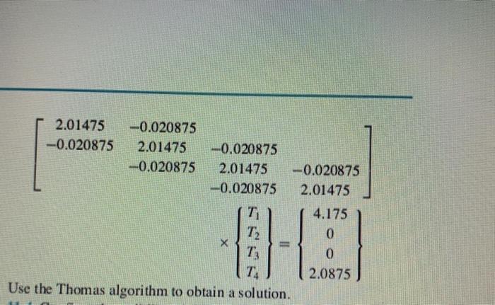 Solved 11.3 The following tridiagonal system must be solved | Chegg.com