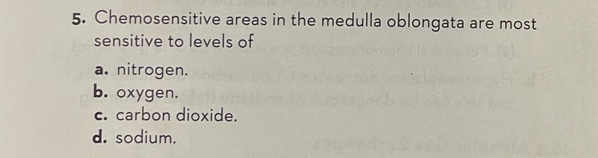 Solved Chemosensitive areas in the medulla oblongata are | Chegg.com