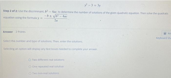 Solved y2 - 3 = 3y Step 2 of 2: Use the discriminant, b? 4ac | Chegg.com