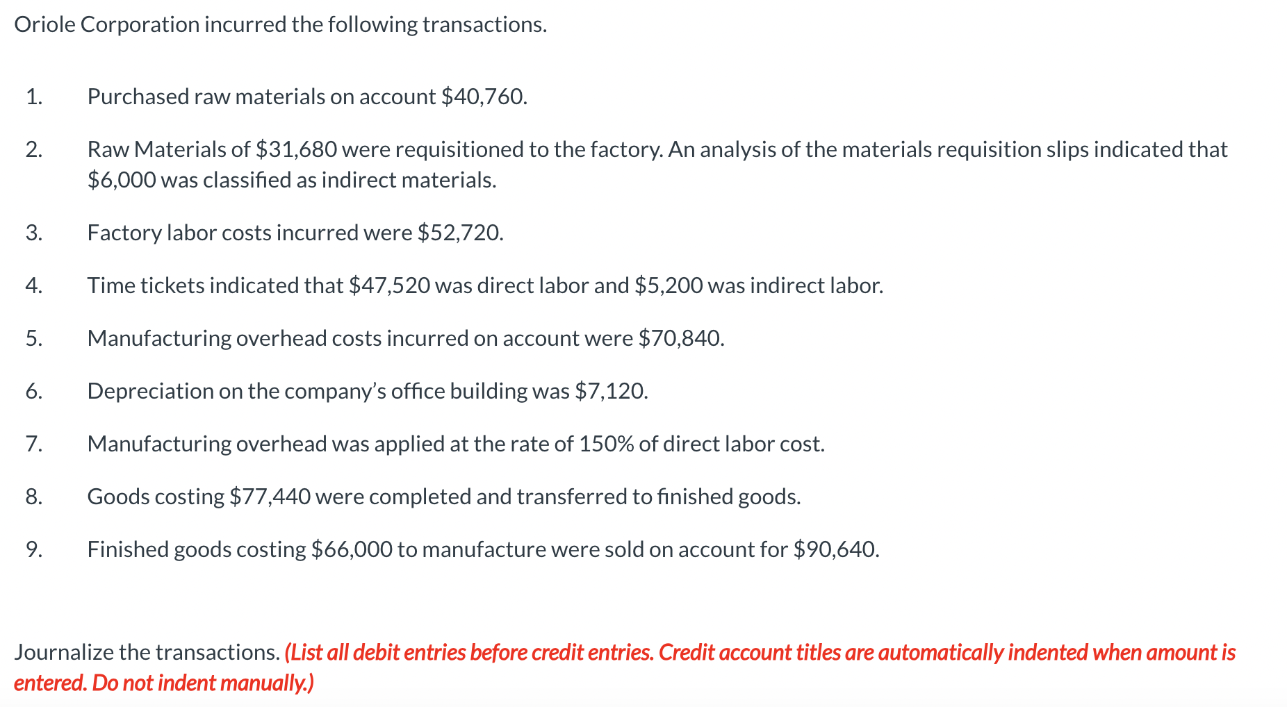 Solved Oriole Corporation incurred the following | Chegg.com