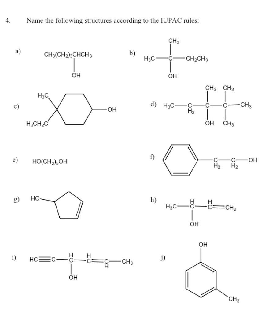 Solved 4. Name the following structures according to the | Chegg.com