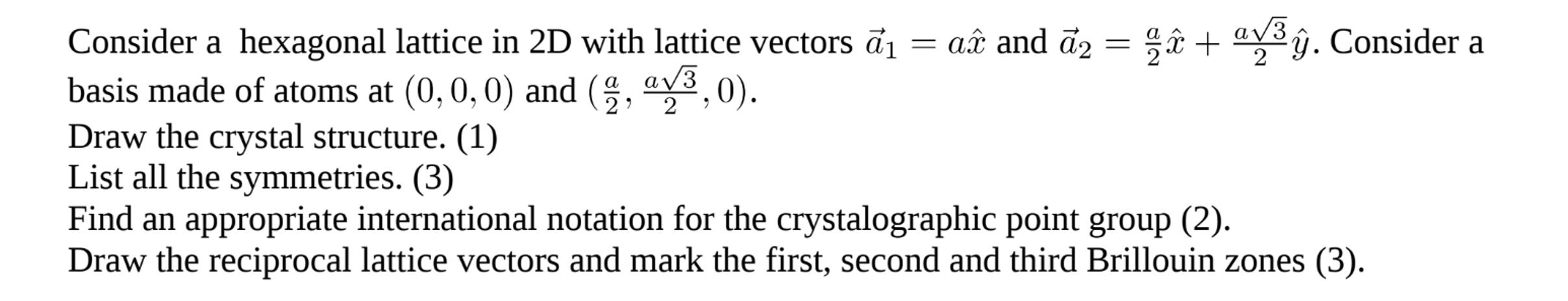 Solved Consider a hexagonal lattice in 2D with lattice | Chegg.com
