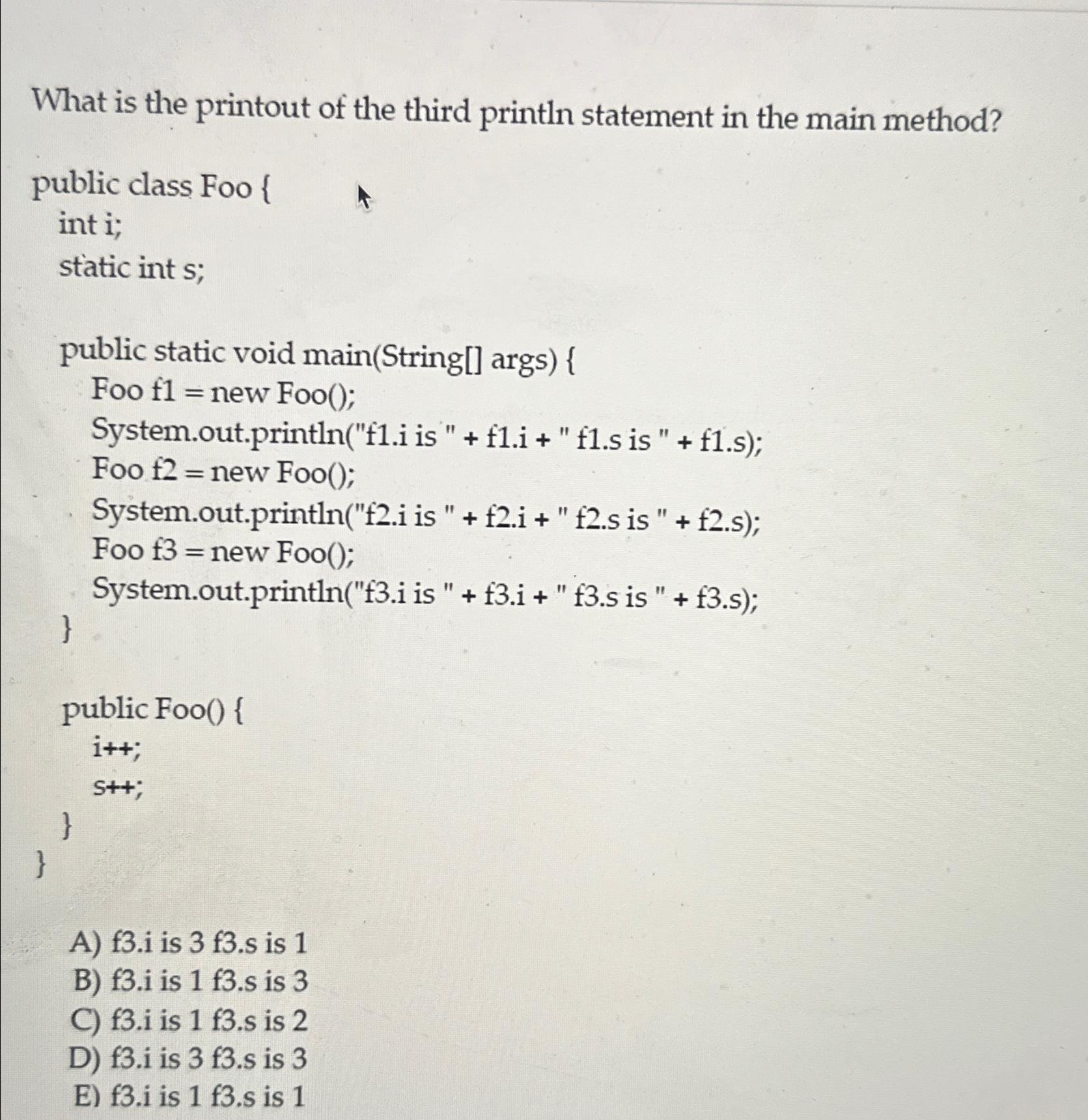 Solved What is the printout of the third println statement | Chegg.com