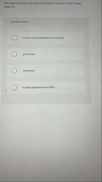 Solved The most common sexually transmitted infection in the | Chegg.com