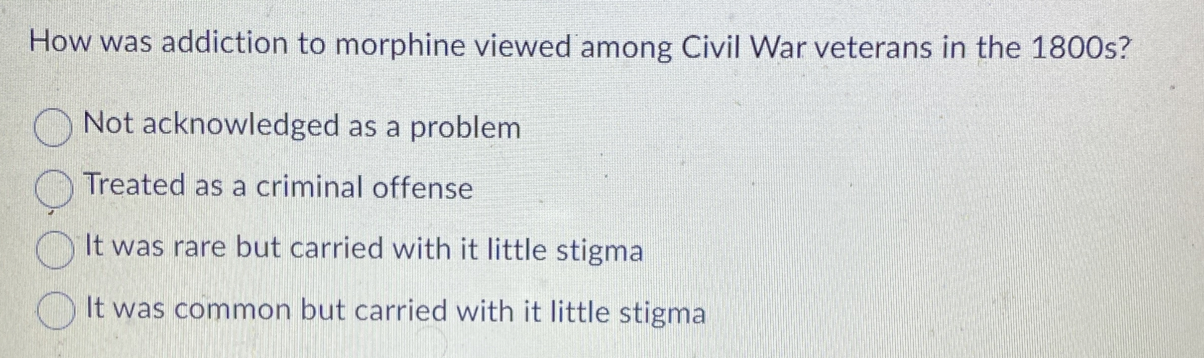 Solved How was addiction to morphine viewed among Civil War | Chegg.com