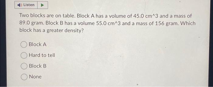 Solved Two blocks are on table. Block A has a volume of 45.0 | Chegg.com