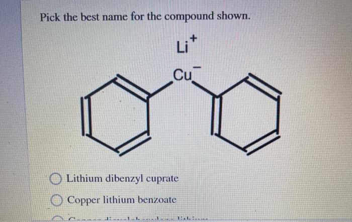 Solved Pick the best name for the compound shown. Lit Cu | Chegg.com