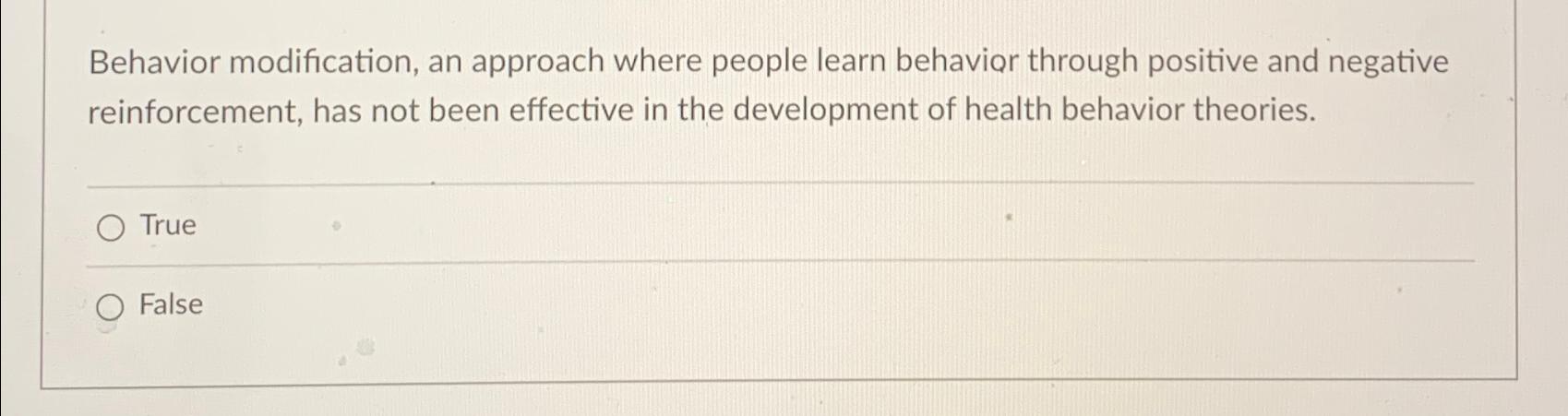 Solved Behavior modification, an approach where people learn | Chegg.com Solved Behavior modification, an approach where people learn | Chegg.com