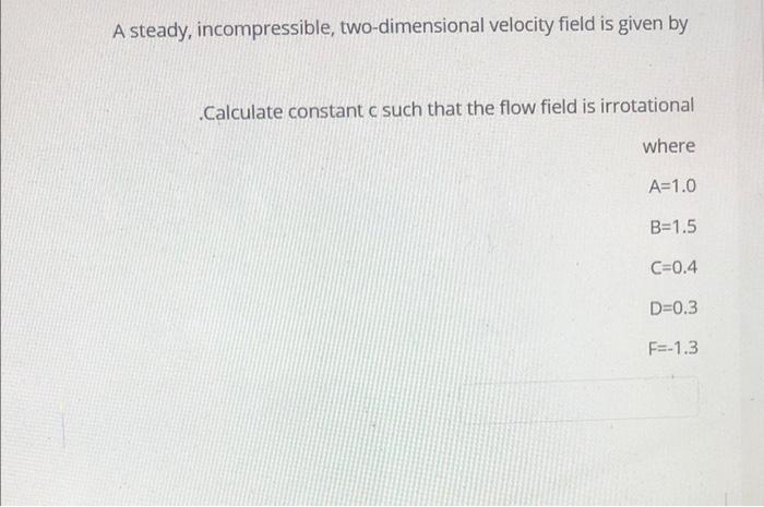 A steady, incompressible, two-dimensional velocity | Chegg.com