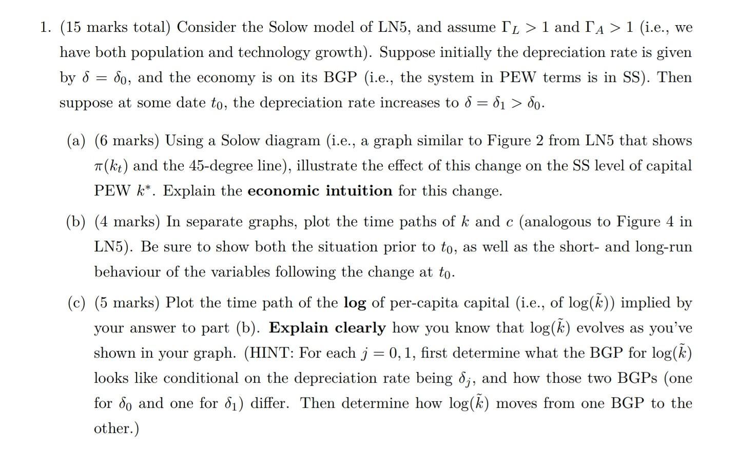 Solved 1. (15 marks total) Consider the Solow model of LN5, | Chegg.com
