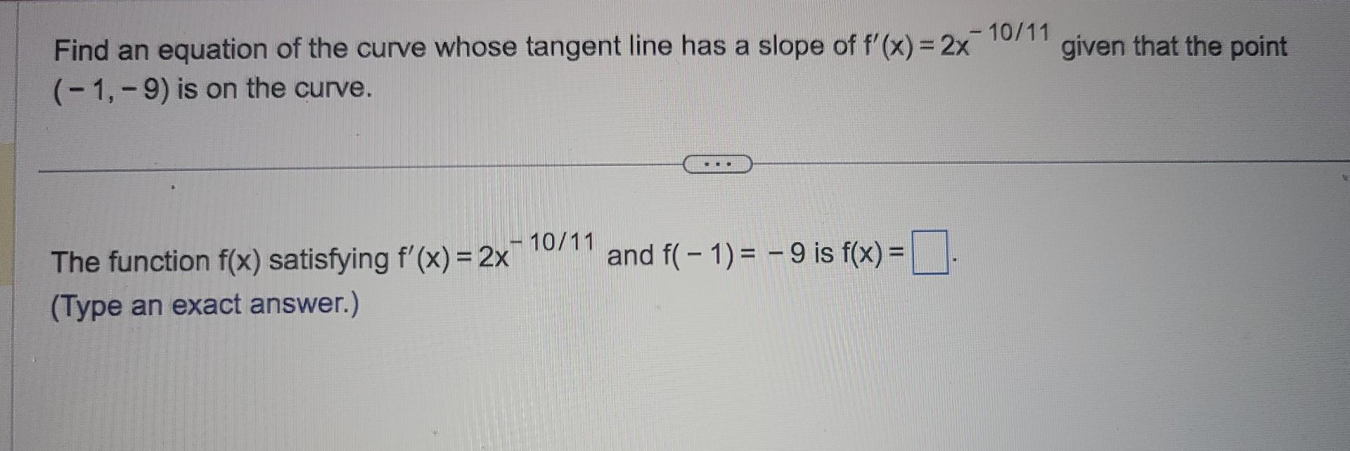 Solved Find an equation of the curve whose tangent line has | Chegg.com
