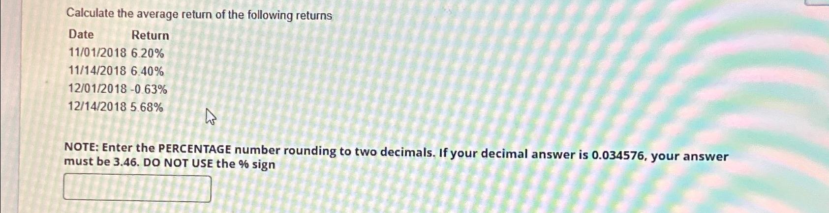 Solved Calculate the average return of the following | Chegg.com